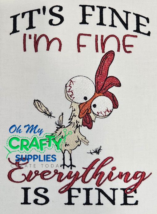 Everything is Fine Embroidery Design