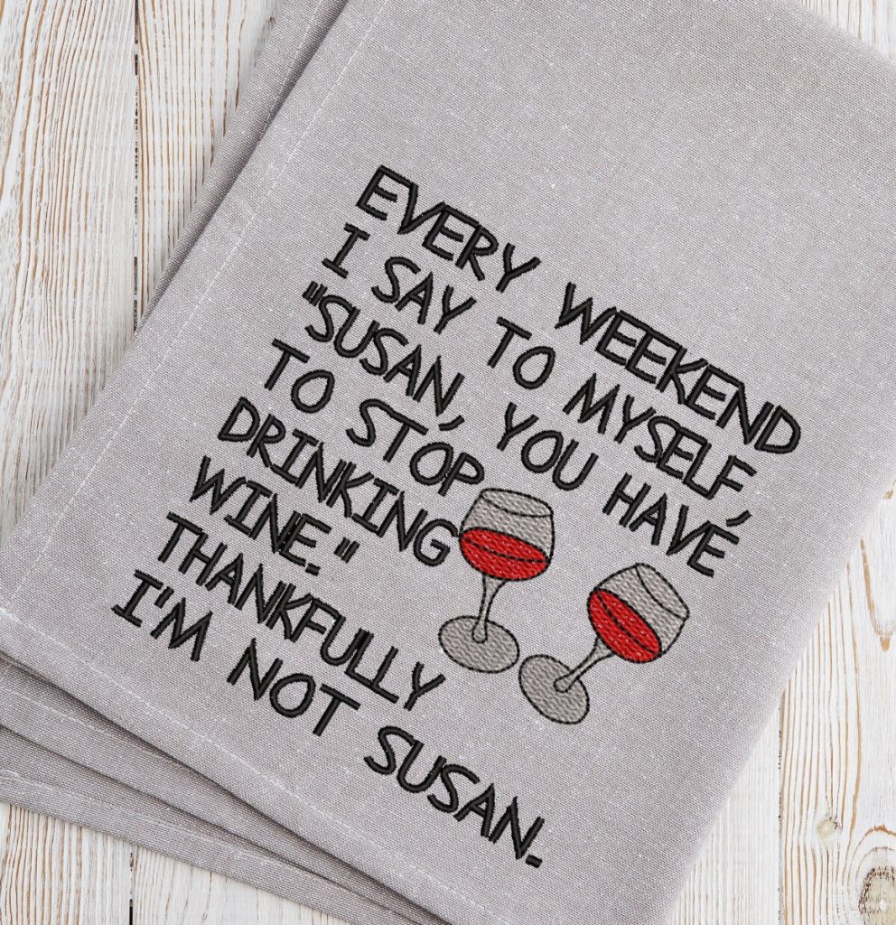 Thankfully I'm not Susan Embroidery Design
